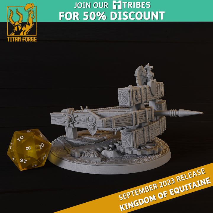 3D Printable Siege Weapon Scorpion - Kingdom of Equitaine - Titan Forge Miniatures September ...